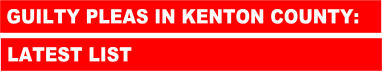 Here's the list of people convicted in Kenton County, ending Dec 16 2017